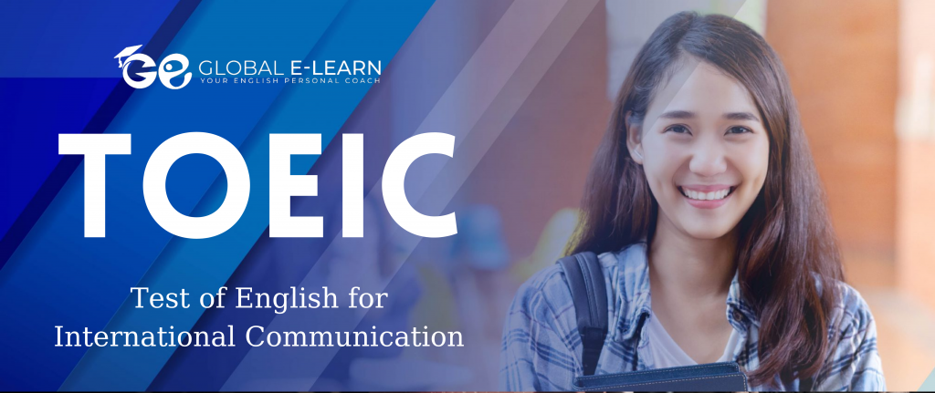 Giới thiệu về kỳ thi TOEIC - GLOBAL E-LEARN